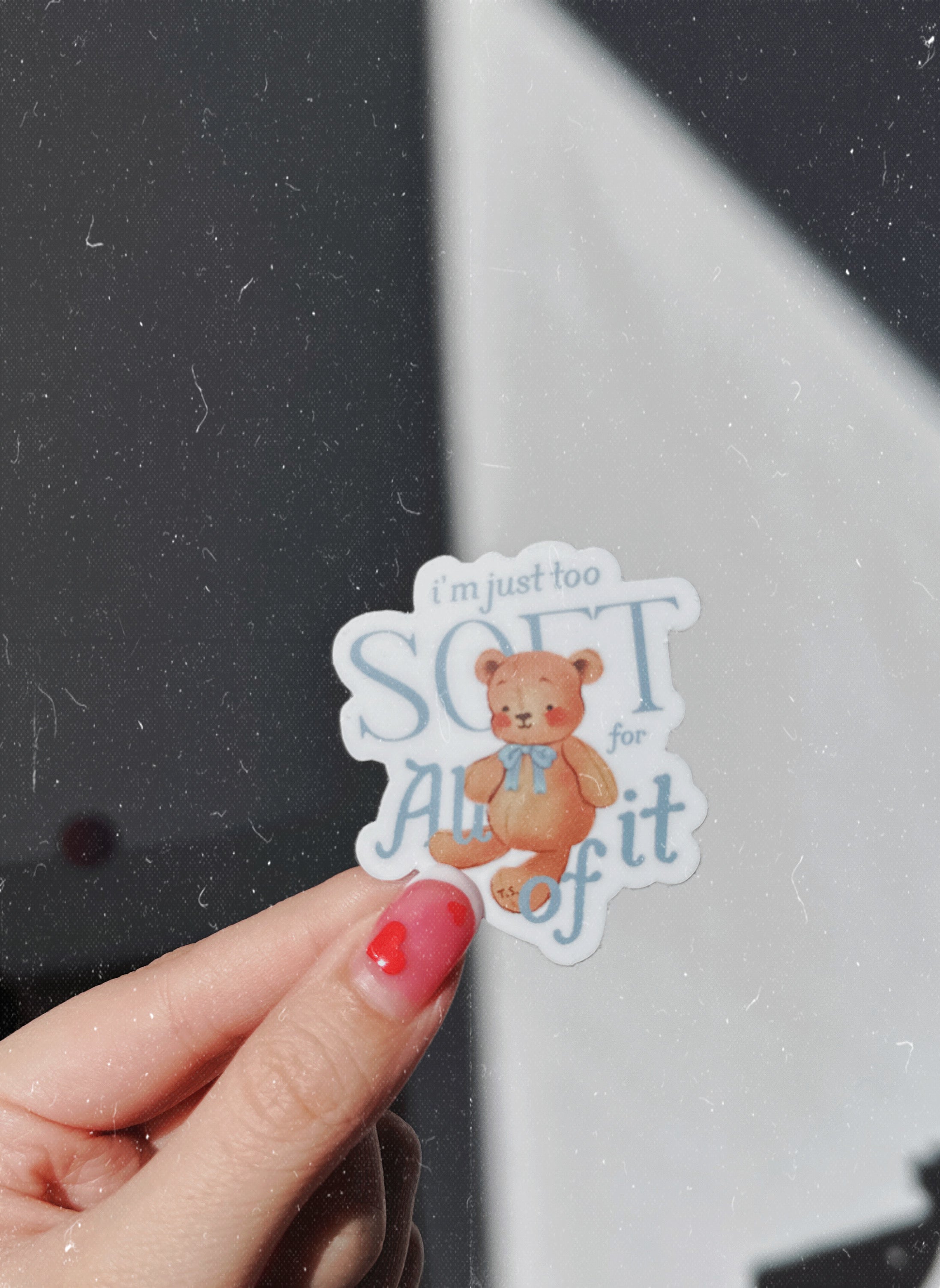 I'm Just Too Soft Bear Sticker – Aftercolor