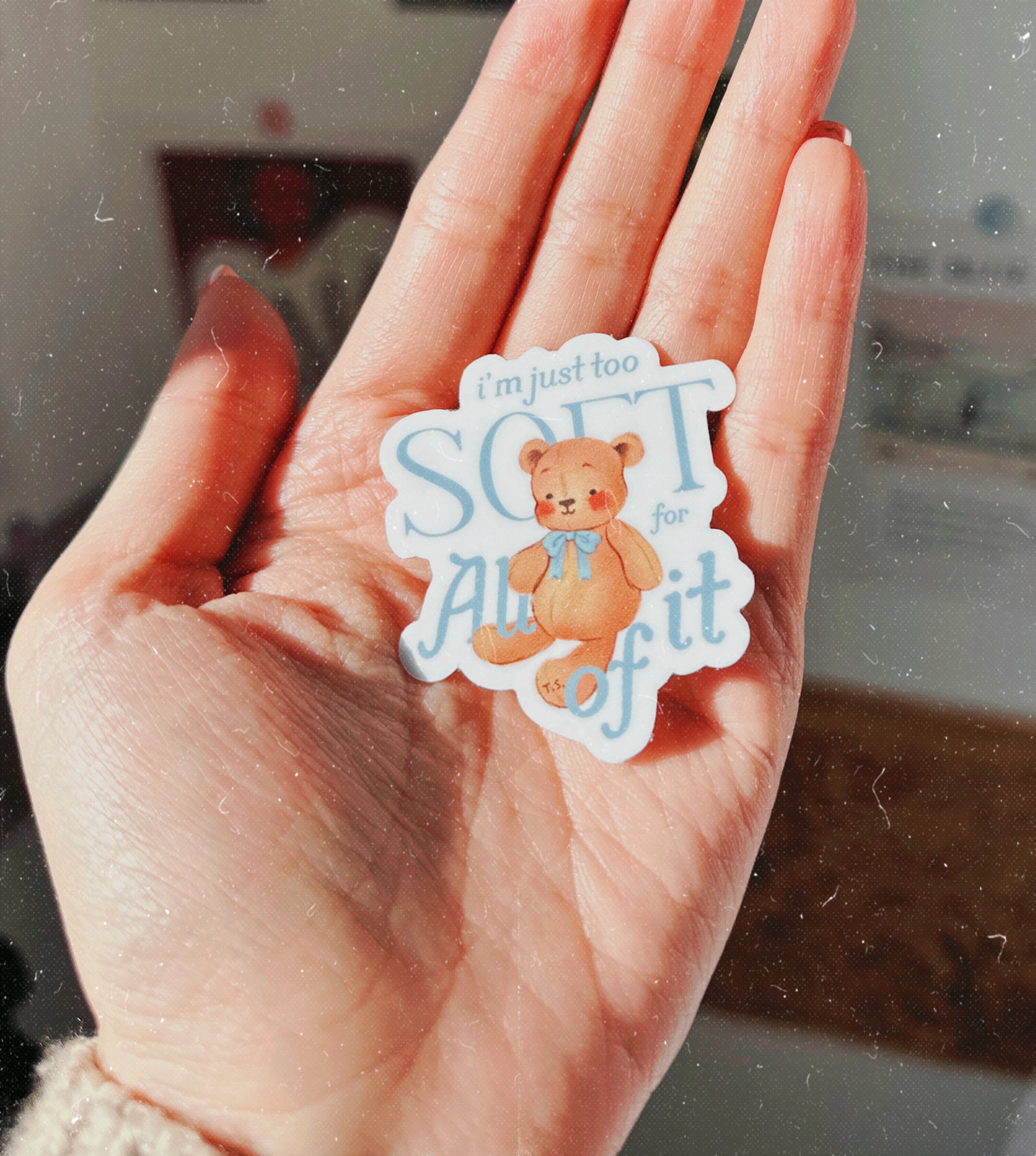 I'm Just Too Soft Bear Sticker – Aftercolor